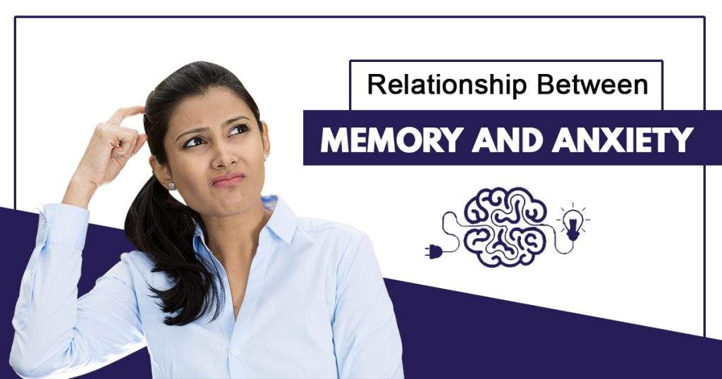 Relationship Between Memory And Anxiety